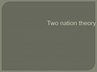 Two nation theory | PPTX