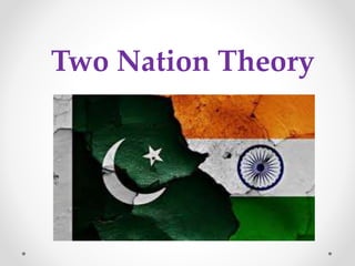 Ideology of Pakistan and Two nation theory | PPTX