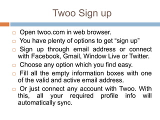Twoo login Sign Up Process | PPTX