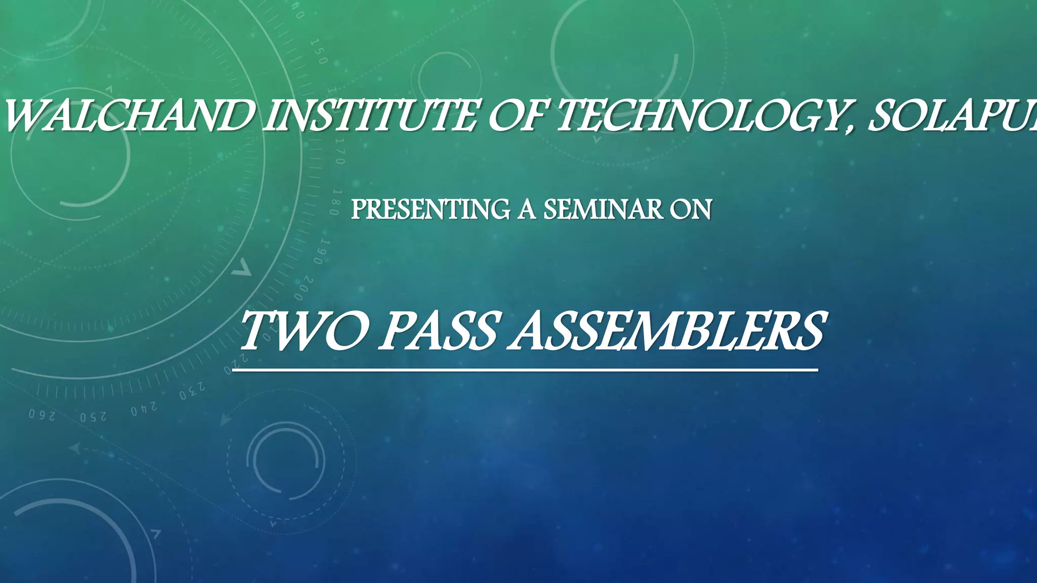 Two pass Assembler | PPTX