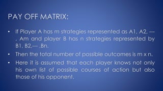 Two persons zero sum game | PPTX