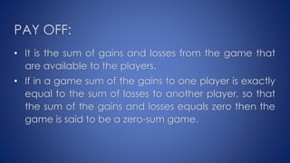 Two persons zero sum game | PPTX