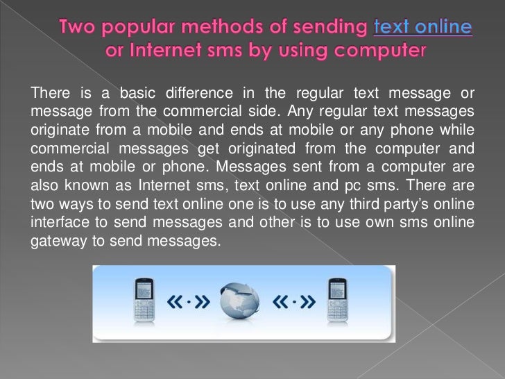 Two popular methods of sending text online or internet sms by using ...
