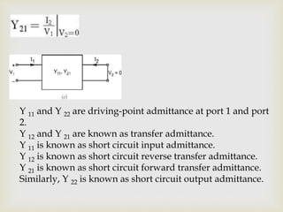 Two port networks (y parameters) | PPTX