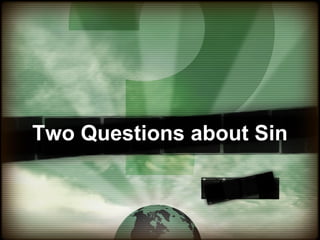 Two questions about sin | PPT