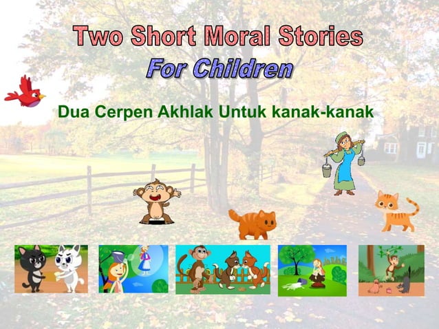 Two Short Moral Stories For Children (Eng. & Malay).ppt