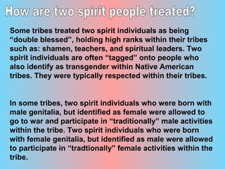 Two spirit | PPT | Religion & Spirituality