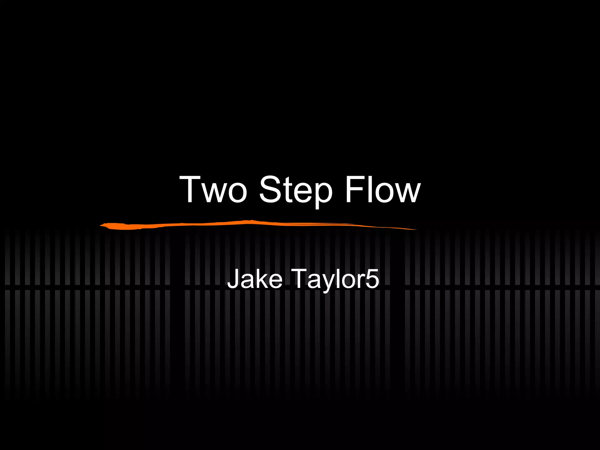 Two step flow | PPT