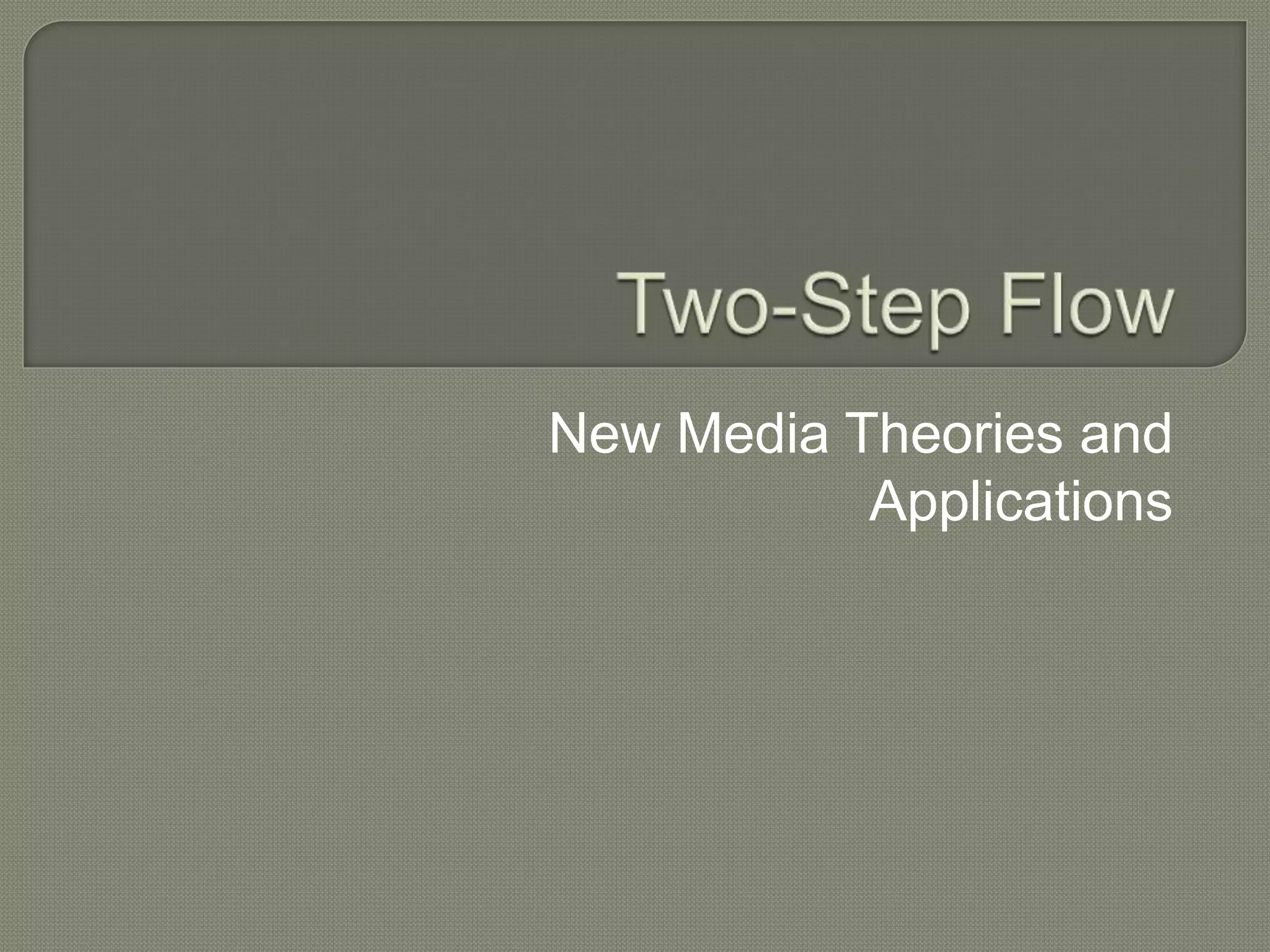 Two-Step Flow Theory | PPTX