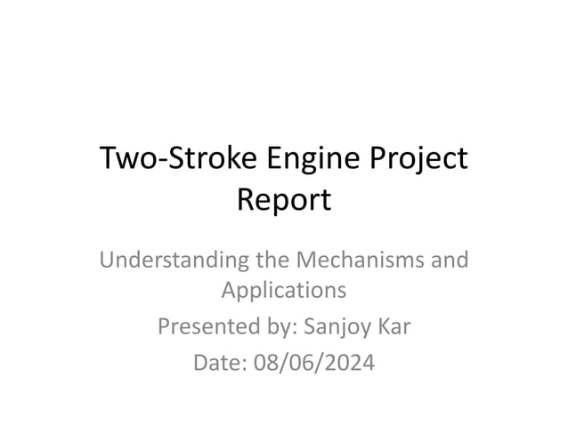 Two_Stroke_Engine_Project working_Report.pptx
