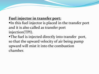 Two stroke fuel injected engines | PPTX