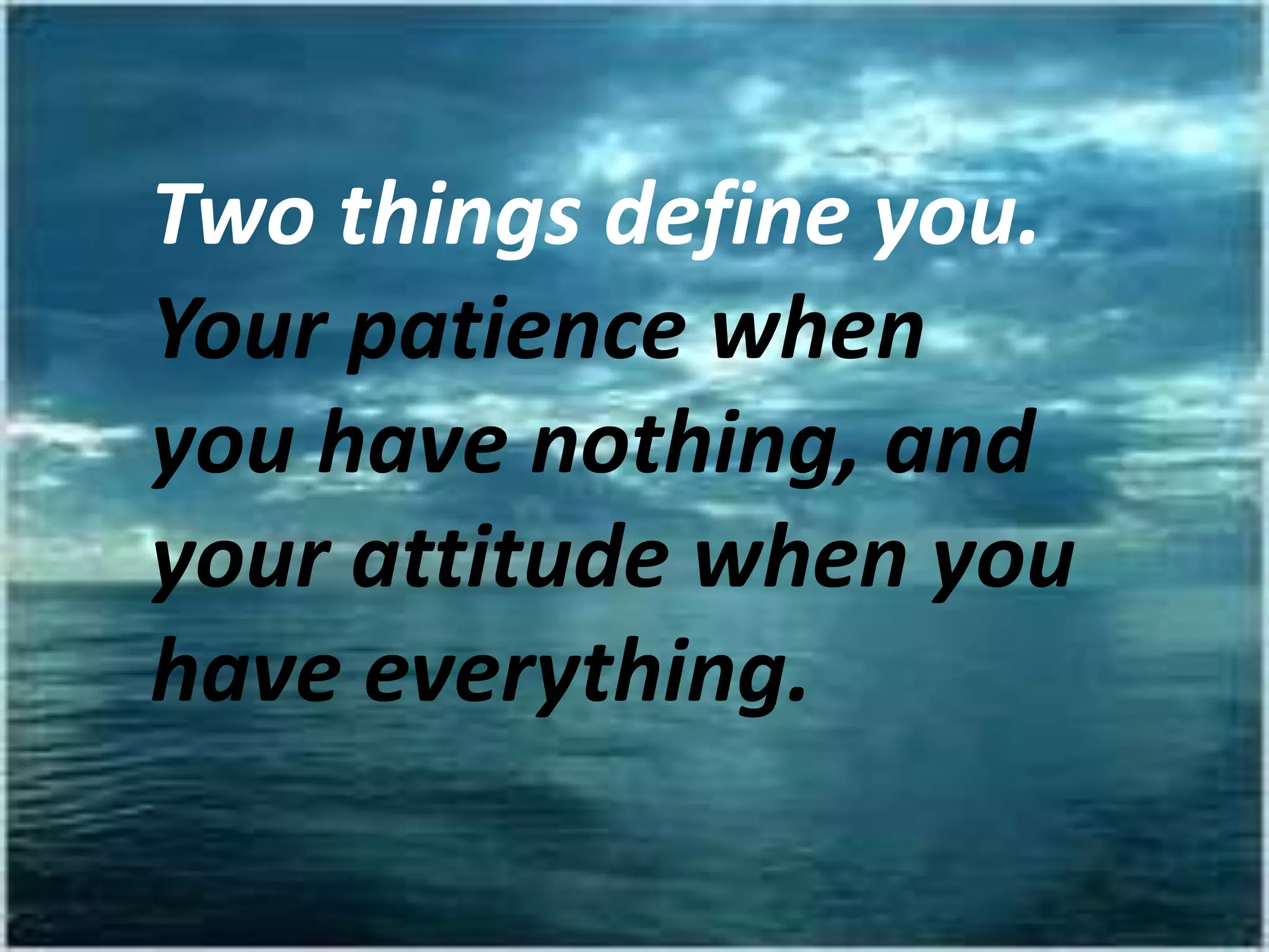 Two things define you. | PPTX