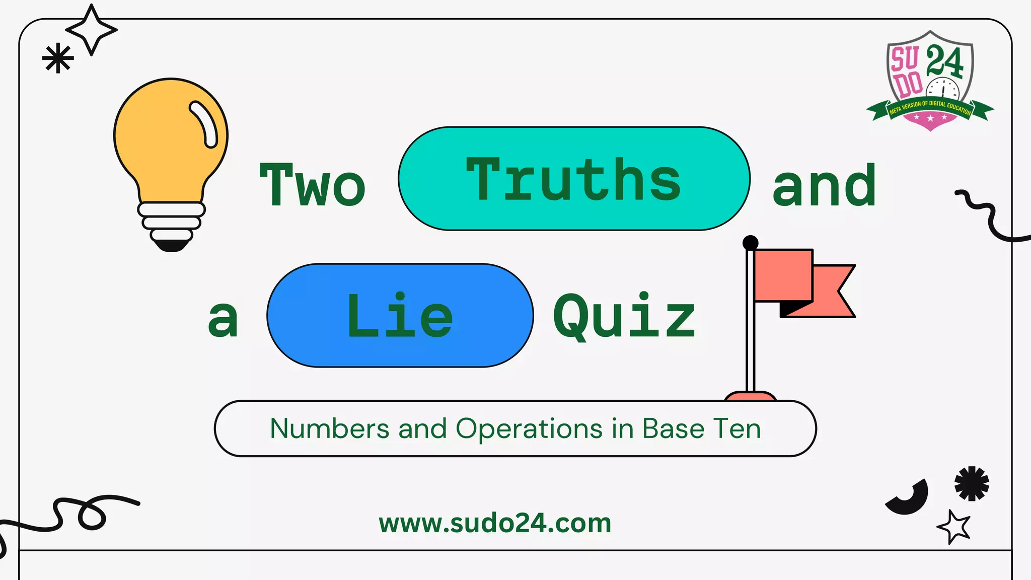 Two Truths and a Lie Quiz Numbers and Operations in Base Ten | PDF