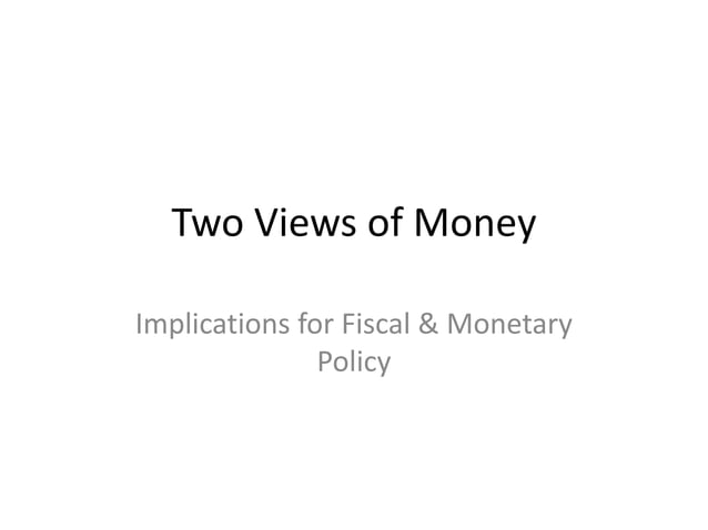 Two views of money | PPTX