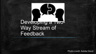 Two way feedback | PPTX | Educational Assessment | Education