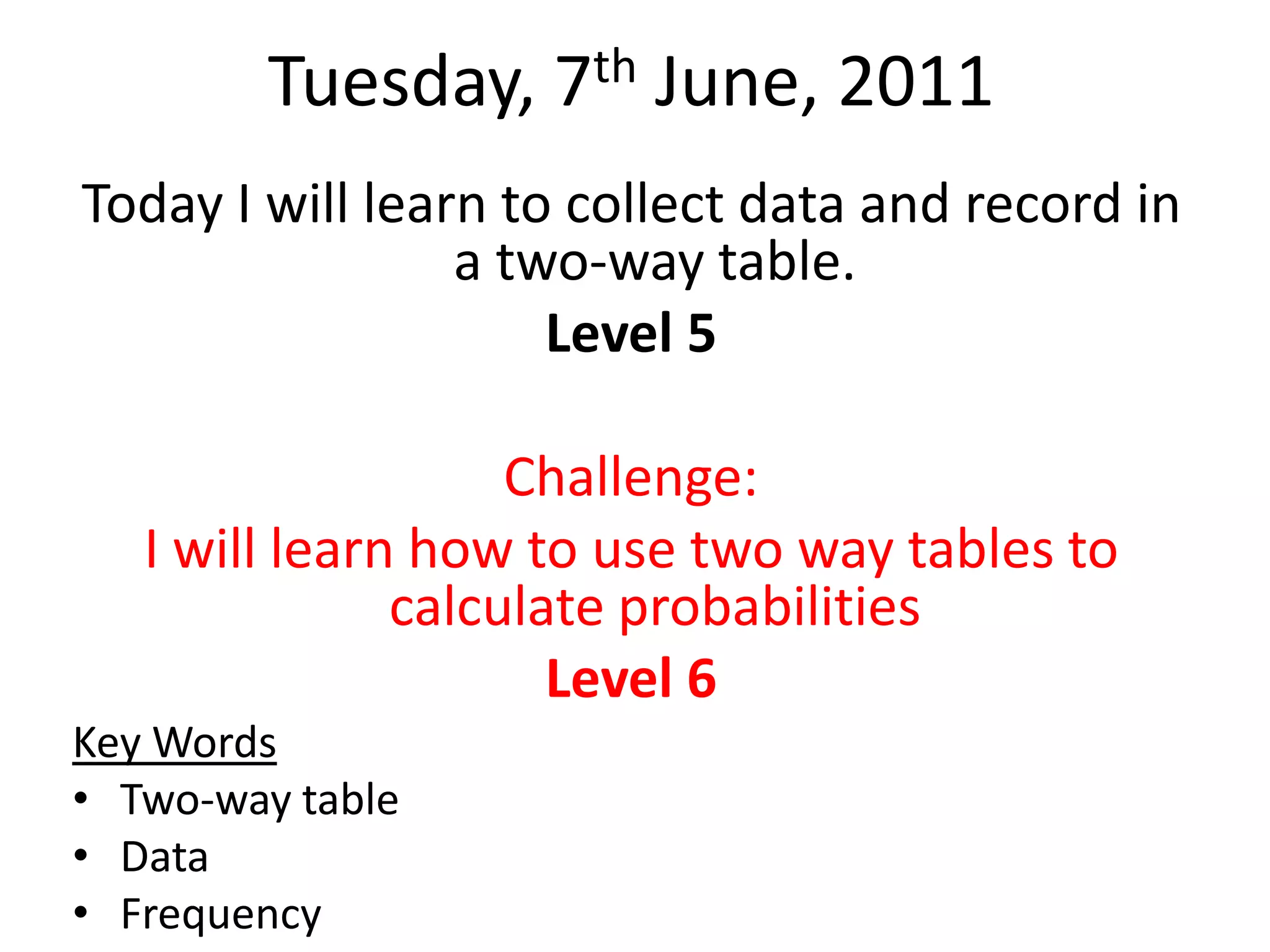 Two way table group work and probability | PPTX | Homework and Study ...