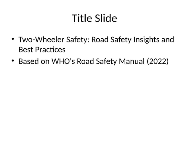 Two_Wheeler_Safety_Presentation.road..pptx