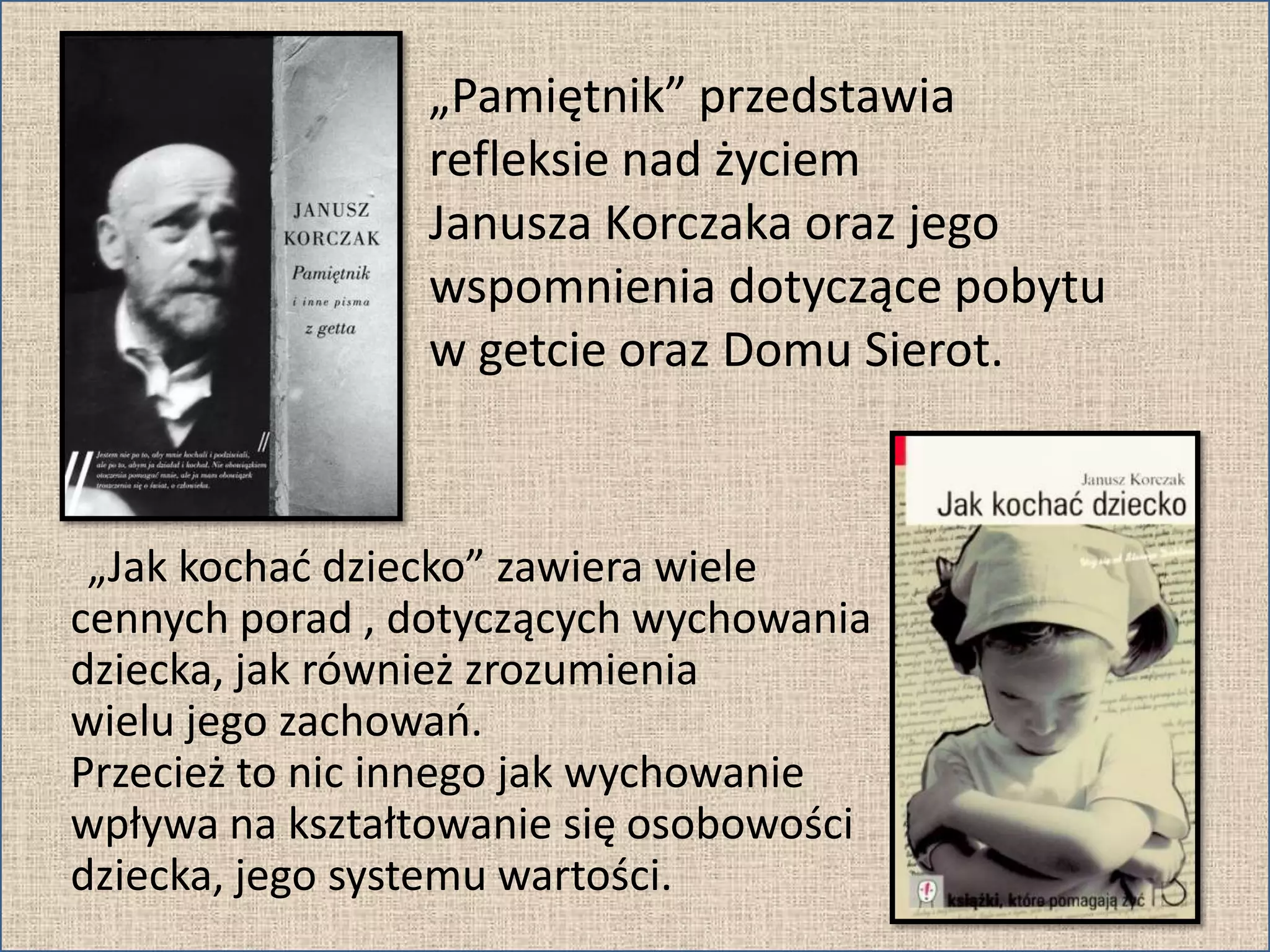 Twórczość janusza korczaka | PPTX