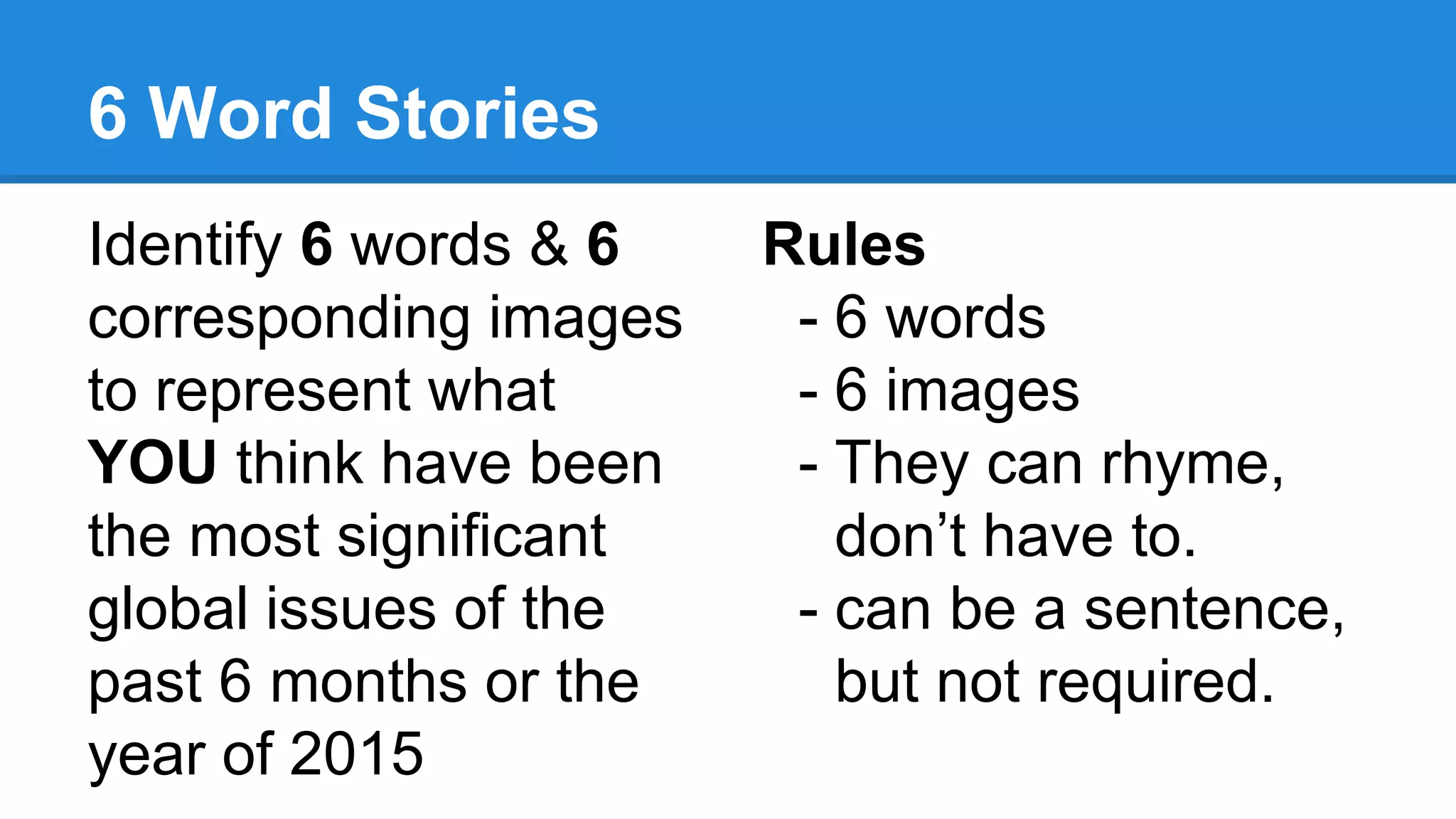 6 word stories/images class day assignment | PPTX