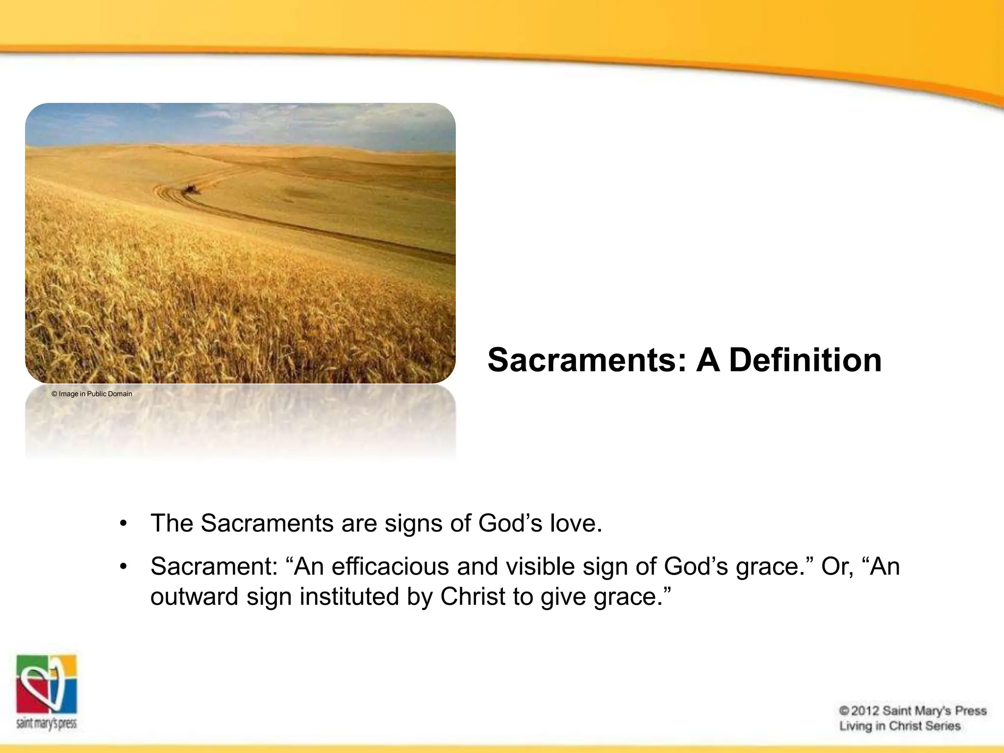 THESEVEN SACRAMENTS AND THE MEANING OF THE SACRAMENT | PPT