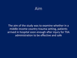 Dr. Sharfuddin Chowdhury: Tranexamic Acid administration in trauma | PPTX