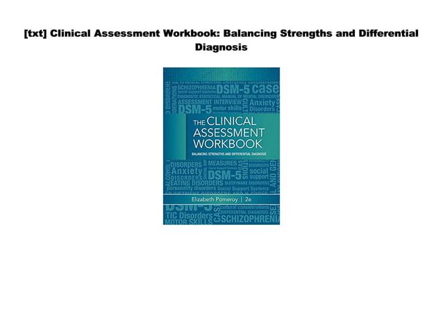 [PDF] Clinical Assessment Workbook: Balancing Strengths and ...