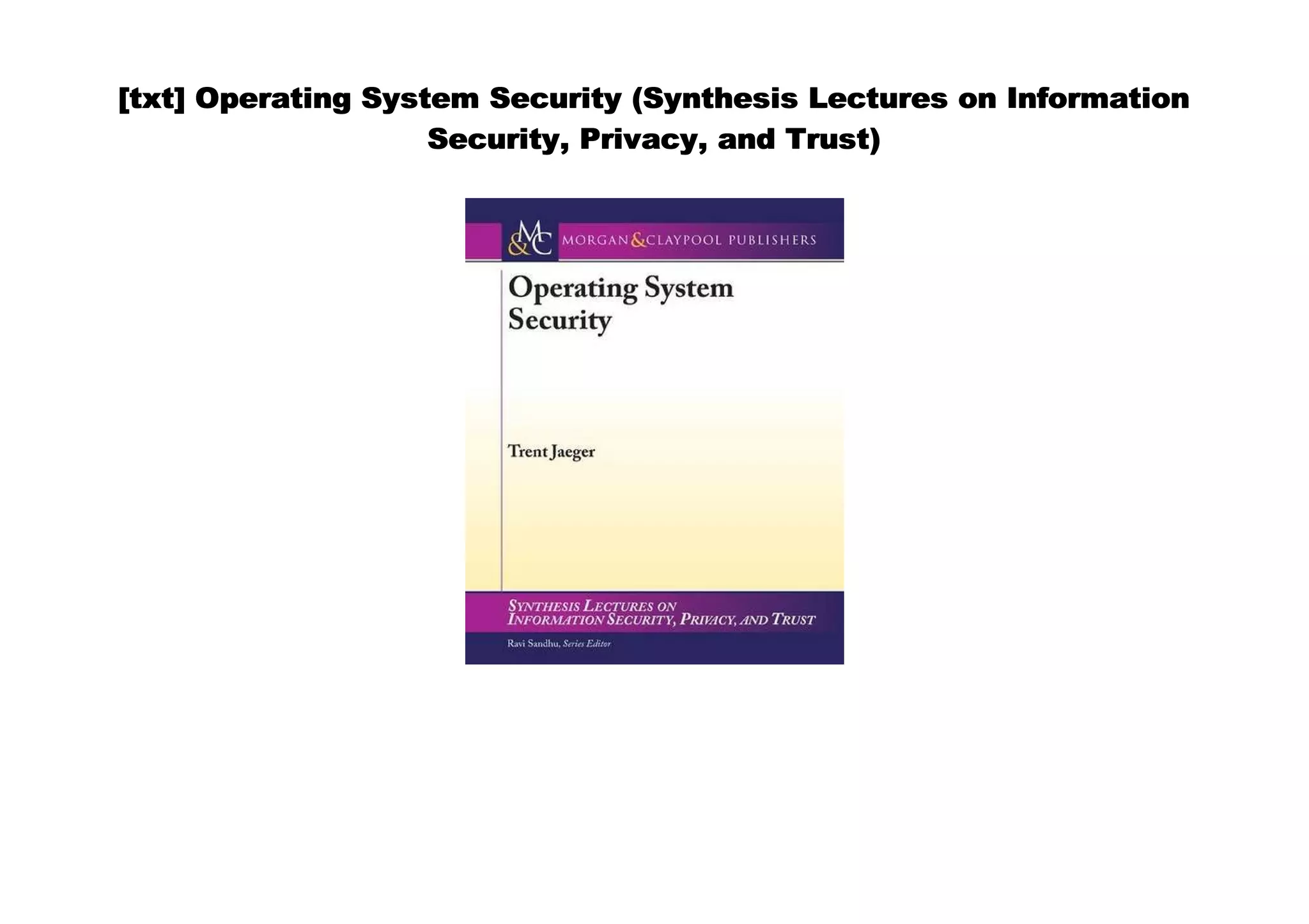 Pdf~ Operating System Security Synthesis Lectures On Information Security Privacy And