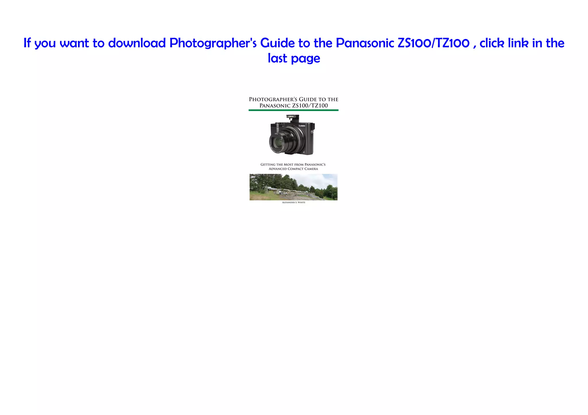 [PDF] Photographer's Guide to the Panasonic ZS100/TZ100 | PDF