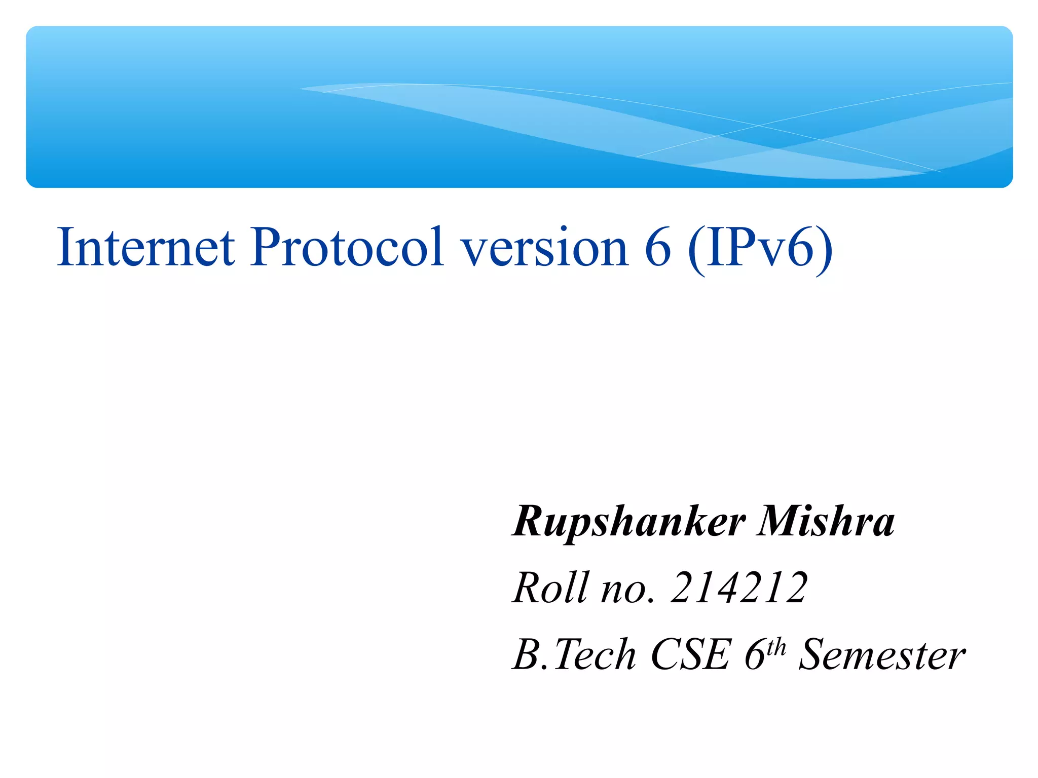 IPv6 next generation protocol | PPT