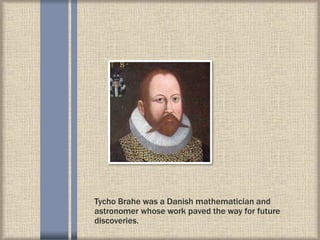 Tycho Brahe Rock Star of His Day | PPT