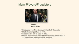 Tyco-Scandal-2002 by Chowdhury Raiyan Tasin | PPT
