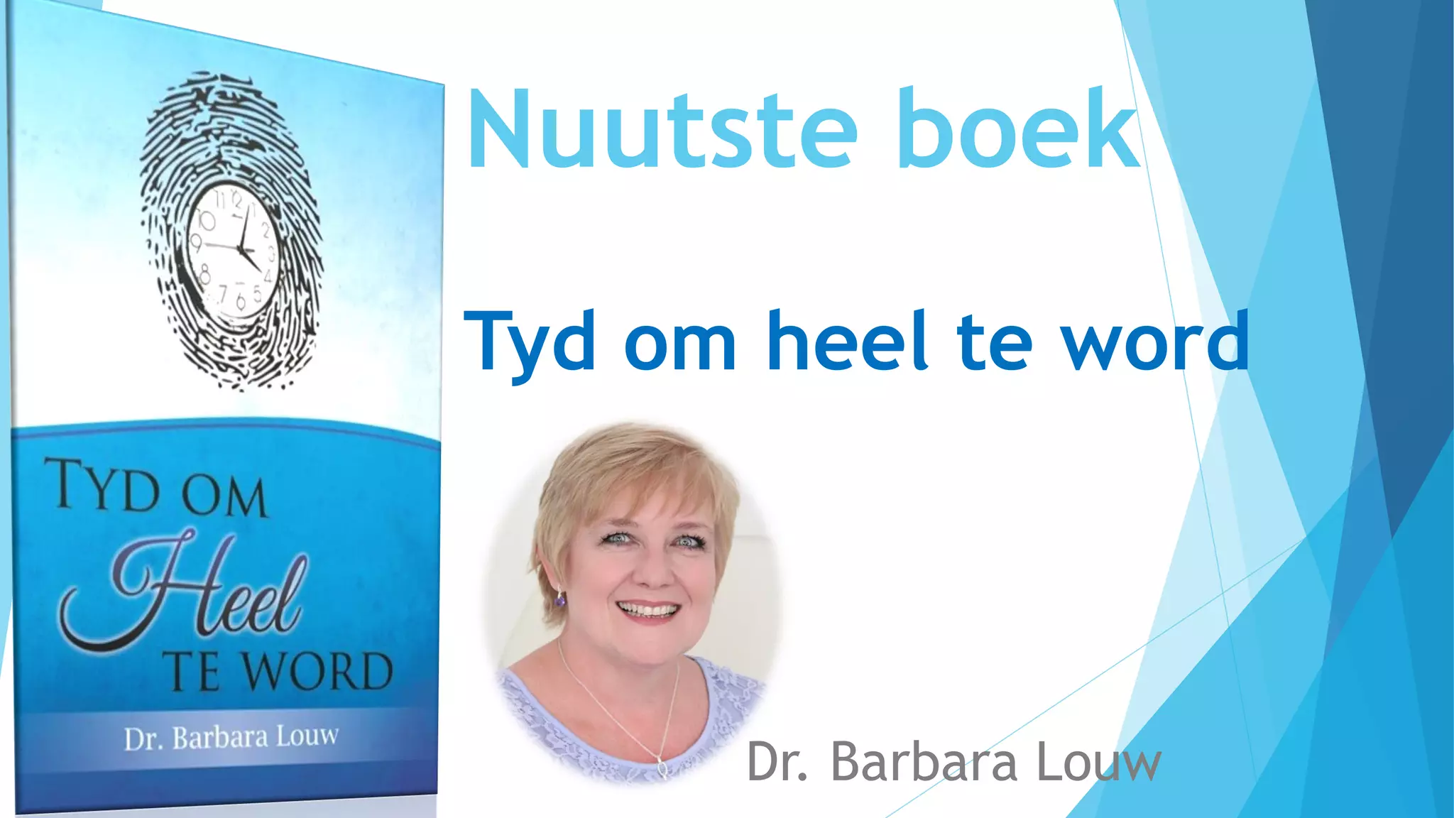 Tyd om heel te word - deur Dr Barbara Louw | PDF