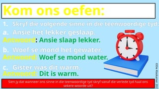 Tydsvorme.pptx in afrikaans huistaal graad 5 | PPTX