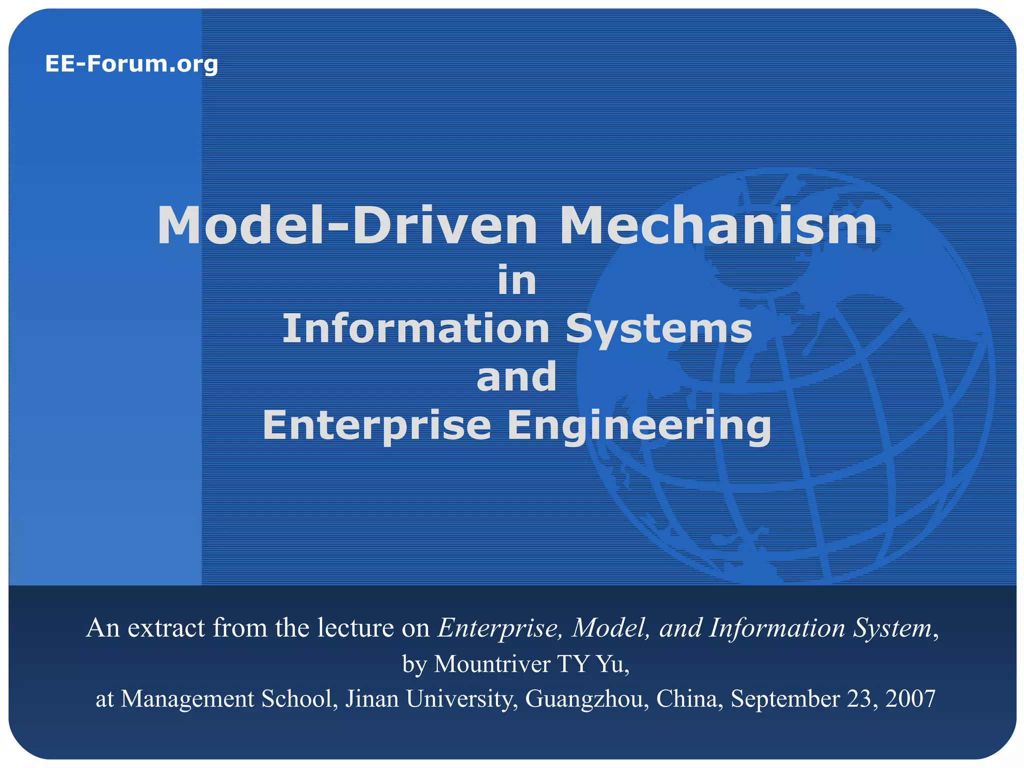 Model-Driven Mechanism in Information Systems and Enterprise Engineering | PPT