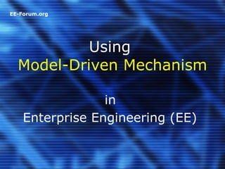 Model-Driven Mechanism in Information Systems and Enterprise ...