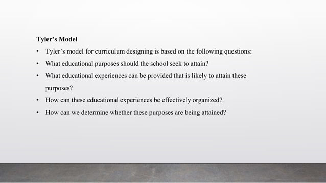 Tyler’s Model of Curriculum Development | PPT | Education