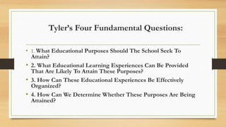 Tyler model of curriculum development | PPTX
