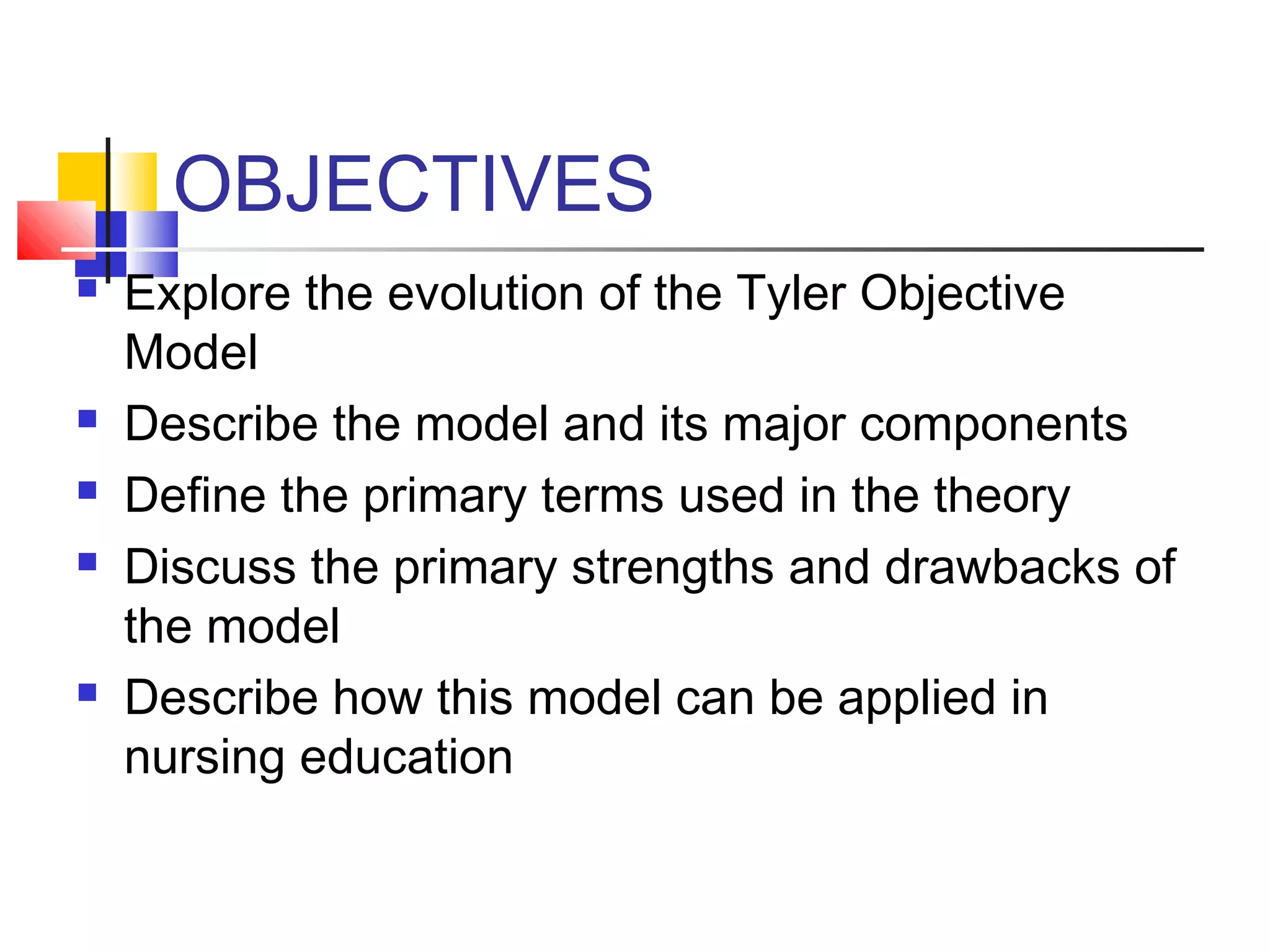 Tyler objective model group presentation | PPT