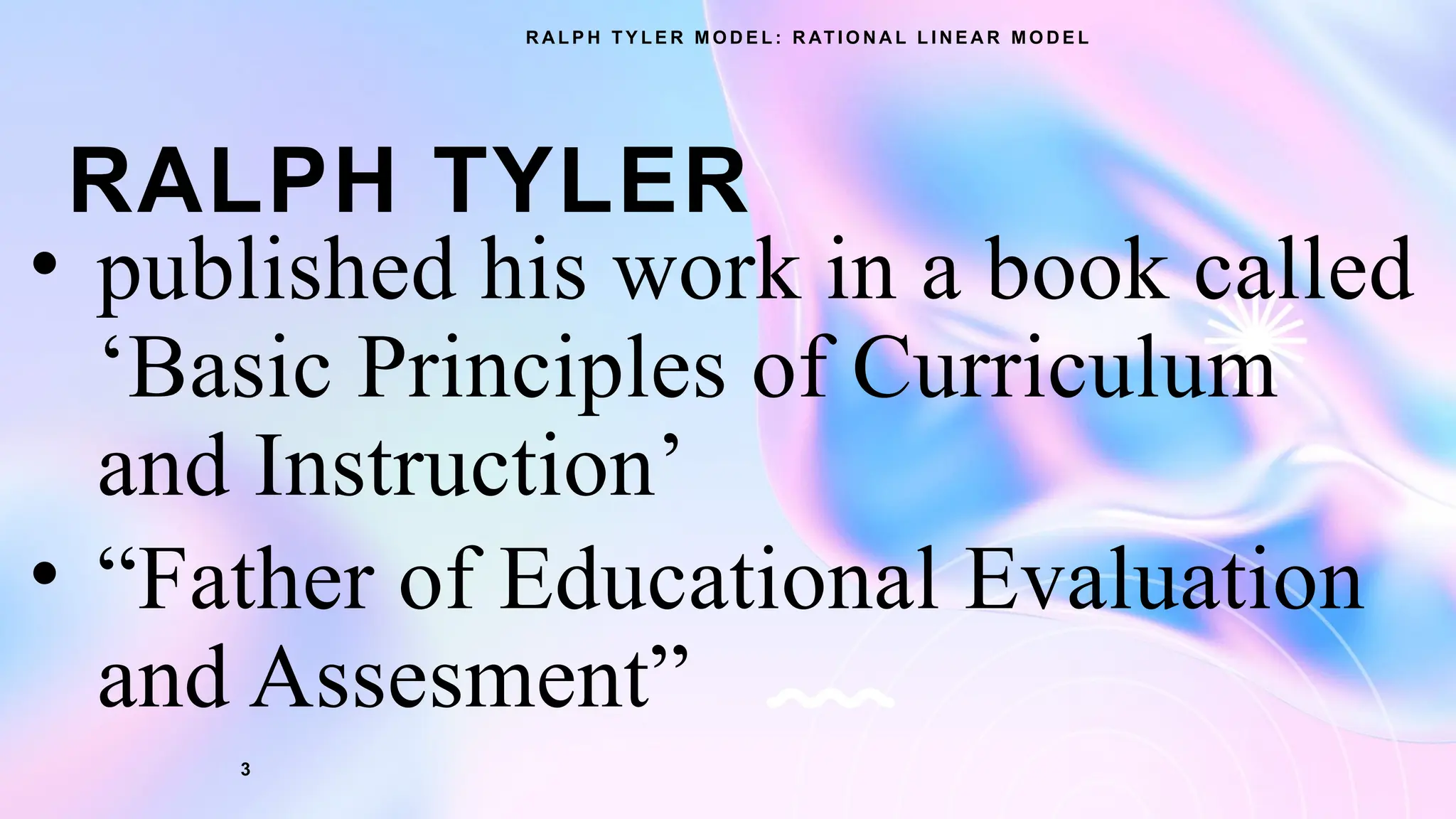 Ralph Tyler Curriculum Development model.pptx | Educational Assessment | Education
