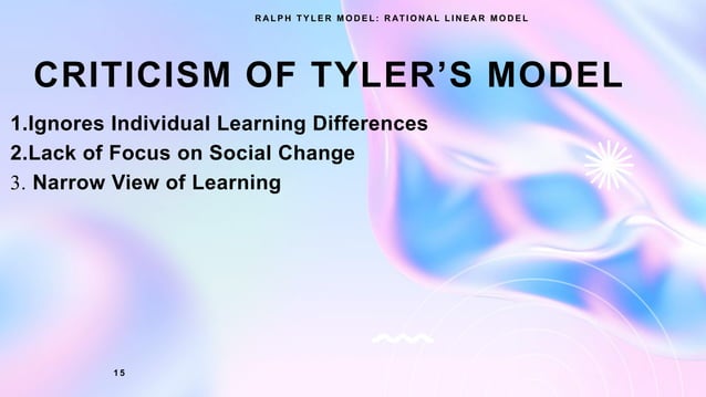 Ralph Tyler Curriculum Development model.pptx | Educational Assessment | Education