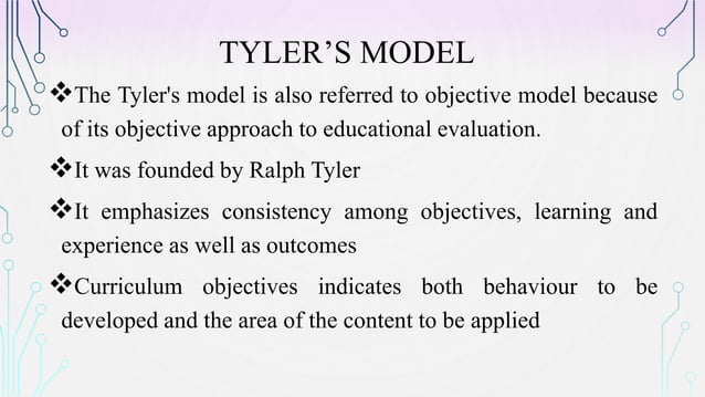 Tyler's model of curriculum evaluation | PPTX