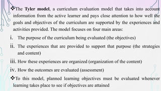 Tyler's model of curriculum evaluation | PPTX