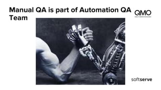 АННА ТИМОФІЄВА «Manual vs Automation QA vs Dev teams. Хто переможе?» Lviv QA Day 2018 | PPT