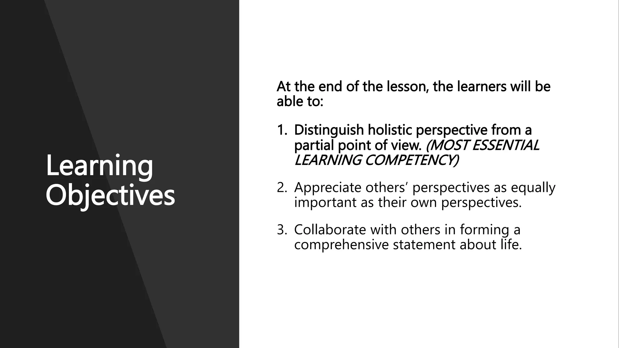 Lesson 1: Doing Philosophy: Distinguishing Holistic Perspective from a ...