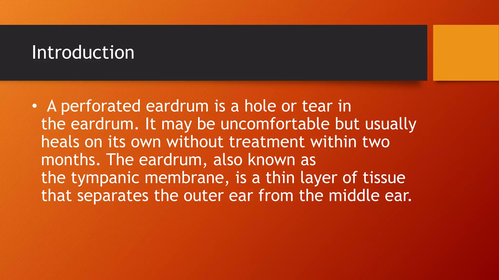 Tympanic membrane perforation | PPTX