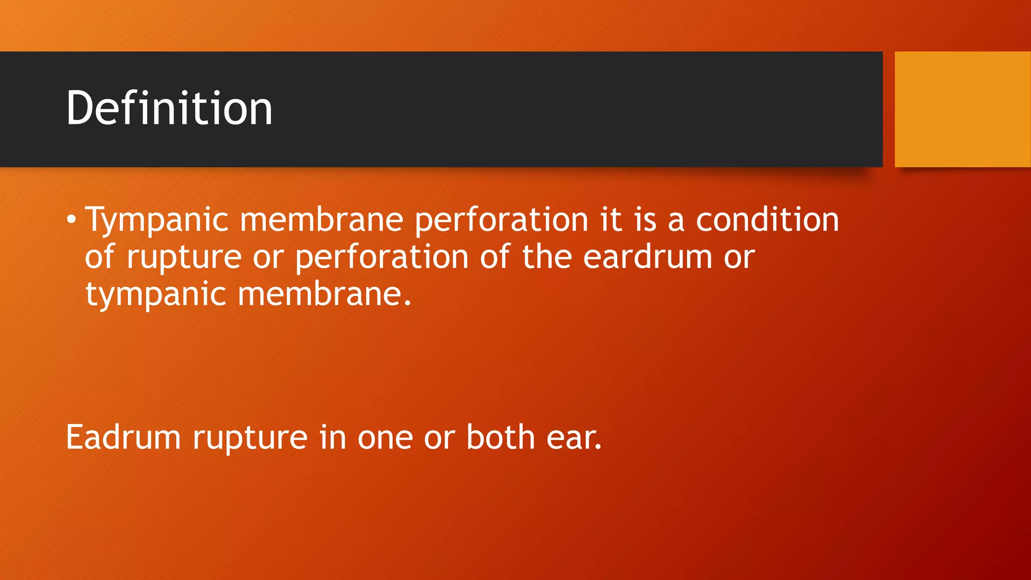 Tympanic membrane perforation | PPTX