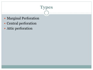 Tympanic membrane perforation | PPTX