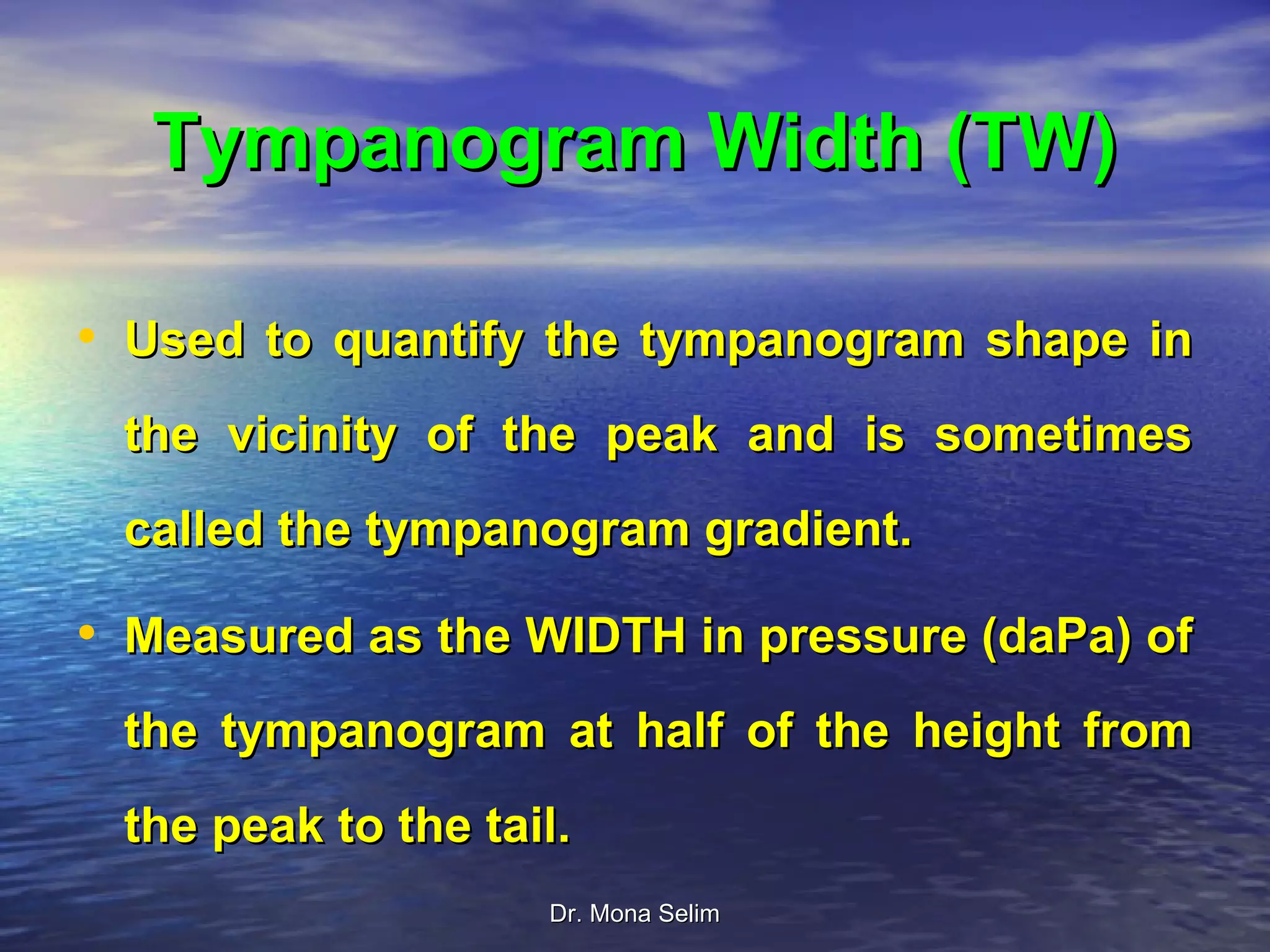 Tympanometry & Clinical Applications | PPT