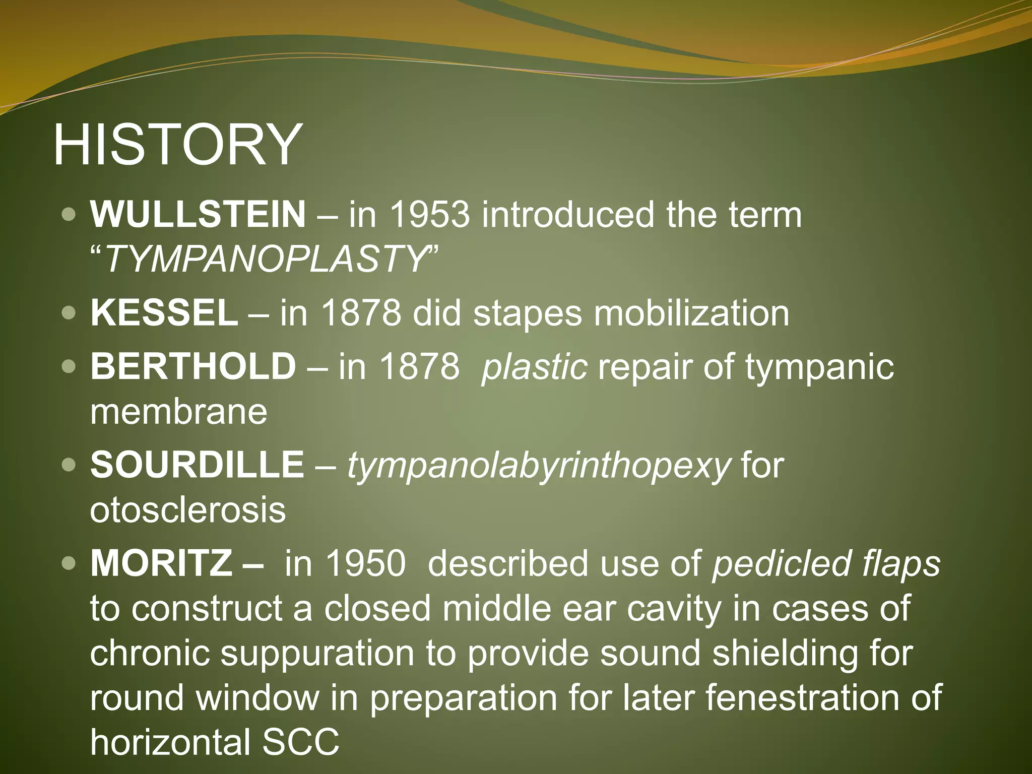 Tympanoplasty; Indications, types, anesthesia, surgical procedure. | PPT
