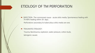 Tympanoplasty and ossiculoplasty | PPTX